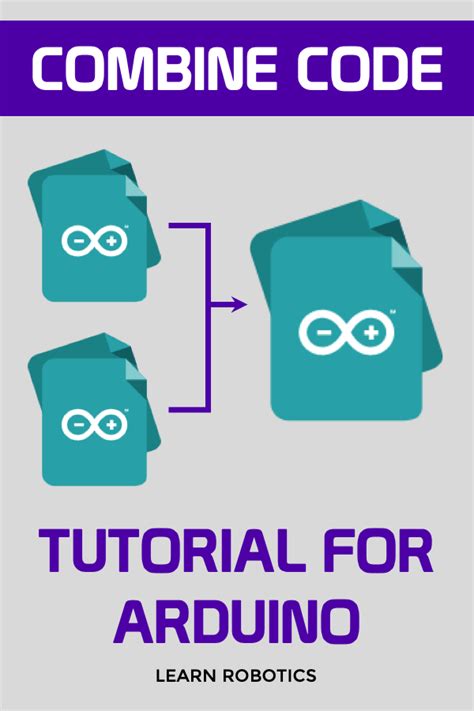 Merge Two Arduino Sketches Together Learn Robotics Arduino Arduino