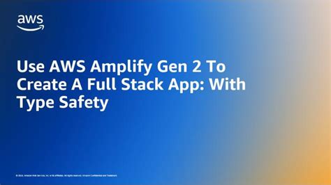 Use Aws Amplify Gen 2 To Create A Full Stack App With Type Safety