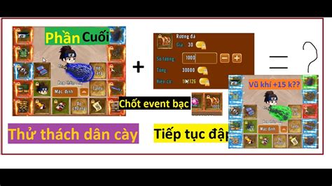 Chốt Event Bạc Và Thử Thách 1000 Rương đá Dân Cày Làm đươc Gì Phần Cuối