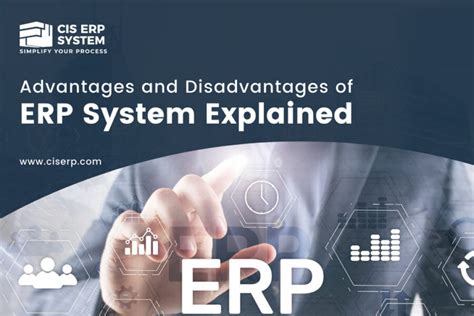Advantages And Disadvantages Of Erp System Explained Cis Erp