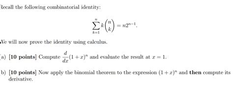 Solved Recall The Following Combinatorial Identity