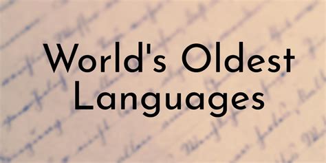 7 Oldest Languages In The World