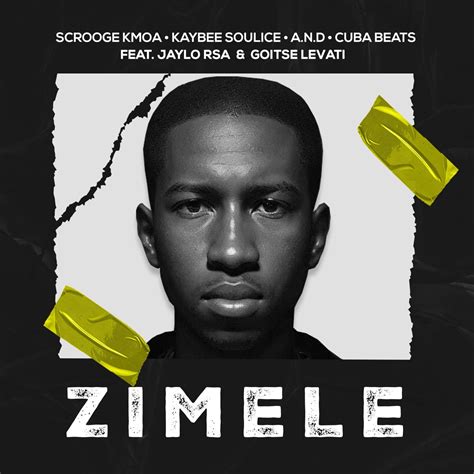 ‎zimele Feat Cuba Beats Jaylo Rsa And Goitse Levati Single Album By Scrooge Kmoa Kaybee