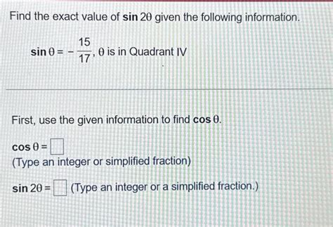 Find The Exact Value Of Sin Given The Following Chegg Com