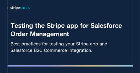 Testing The Stripe App For Salesforce Order Management Stripe Documentation