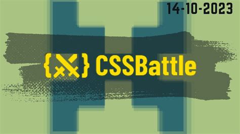 The Daily Targets Series Html And Css Challenge By Css Battle 14 10