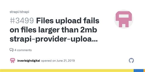 Files Upload Fails On Files Larger Than 2mb Strapi Provider Upload Aws S3 · Issue 3499 · Strapi