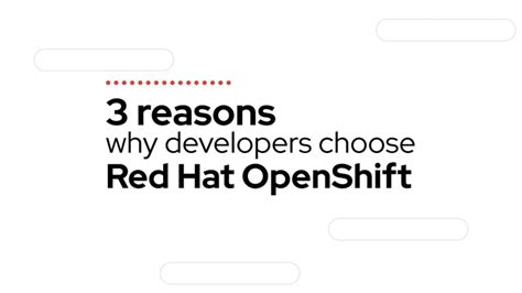 Why Do Developers Choose Redhat Openshift When Building And Deploying Applications Across