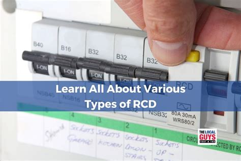 Learn All About Various Types Of Rcd The Local Guys Test And Tag