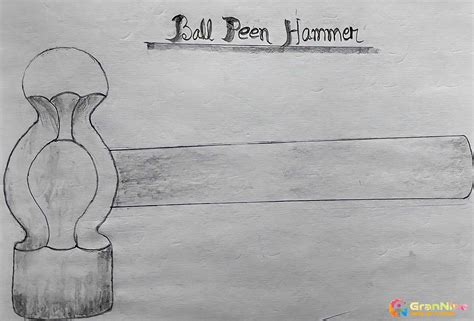 Ball Peen Hammer Drawing And Sketching With Grannino