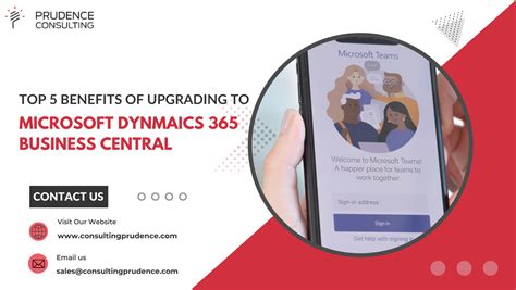 Top 5 Benefits Of Upgrading To Microsoft Dynamics 365 Business Central Prudence Technology Is