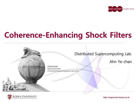 Coherence Enhancing Shock Filters Ppt