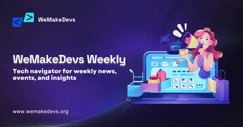 Wemakedevs Weekly