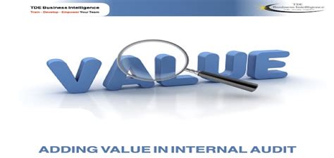 Adding Value In Internal Audit TDE Business Intelligence