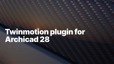 Twinmotion Datasmith Plugin Für Archicad 28 Ist Da · Graphisoft Center West