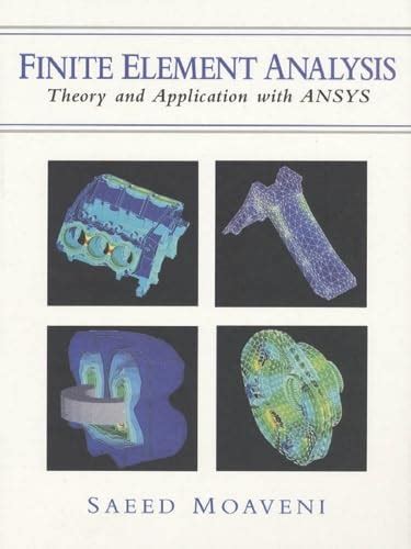 finite element analysis theory and application with ansys moaveni