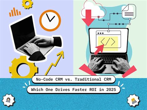 No Code Crm Vs Traditional Crm Roi 2025