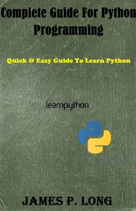 complete guide for python programming quick and easy guide to learn