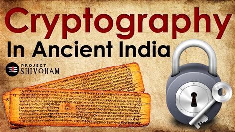 Cryptography In Ancient India Project Shivoham Youtube In 2022 Cryptography Ancient