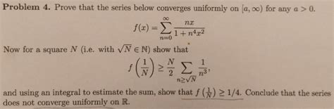 Solved Prove That The Series Below Converges Uniformly On