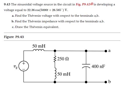 Solved 9 43 The Sinusoidal Voltage Source In The Circuit In
