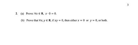 solved 2 a prove ∀x∈r x⋅0 0 b prove that ∀x y∈r if