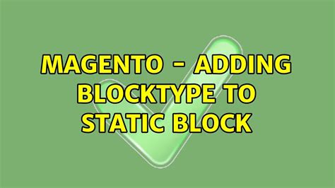 Magento Adding Blocktype To Static Block Youtube