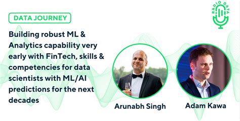 Data Journey With Arunabh Singh Willa — Building Robust Ml