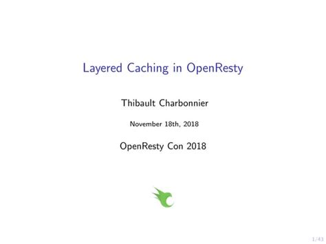 Layered Caching In Openresty Openresty Con 2018 Ppt