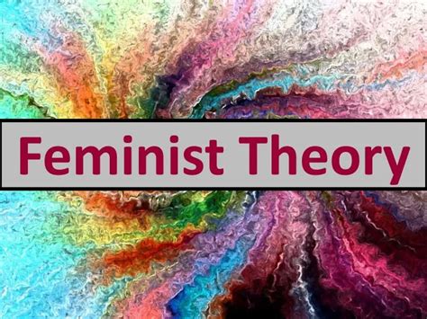 Ppt Feminist Theory Powerpoint Presentation Free Download Id 2606911