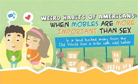 Weird Habits Of Americans When Mobiles Are More Important Than Sex