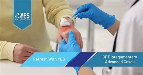 Master Cpt Integumentary Procedures Advanced Cases Codes