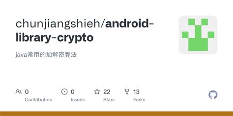GitHub chunjiangshieh android library crypto java常用的加解密算法