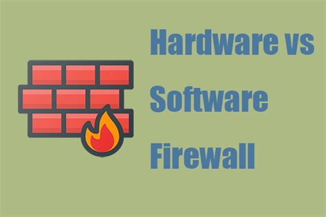 Hardware Vs Software Firewall Which One Is Better MiniTool