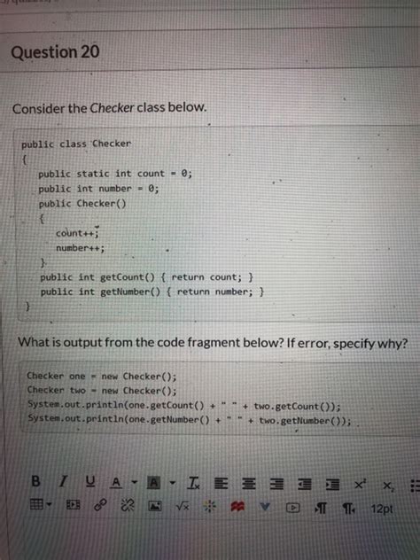 Solved Question 20 Consider The Checker Class Below Public