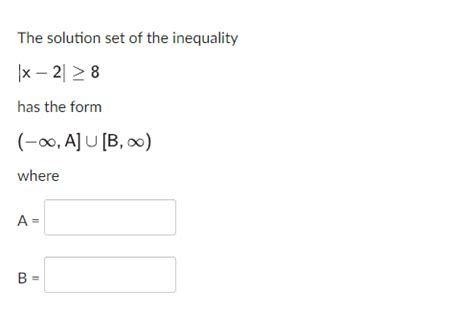Solved The Solution Set Of The Inequality X Has The Chegg Com