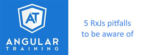 5 Rxjs Angular Pitfalls To Be Aware Of By Alain Chautard Angular
