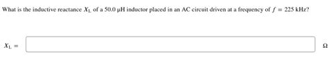 Solved What is the inductive reactance XL of a μH Chegg com