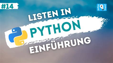 Python Tutorial Deutsch 1424 Einführung In Listen Youtube
