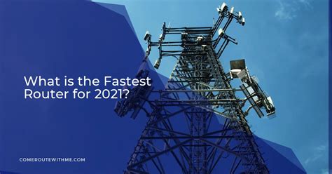 what is the fastest router for 2021