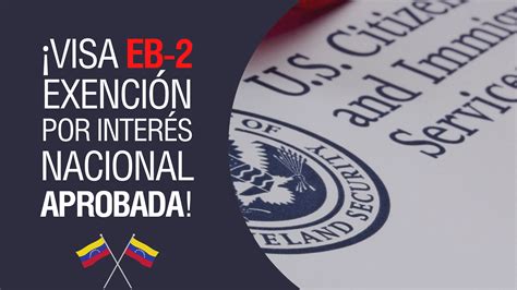 Eb 2 De Exención Por Interés Nacional Aprobada Para Economista De