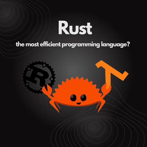 Rust — The Most Efficient Programming Language By Kacper Hernacki Jan 2023 Medium
