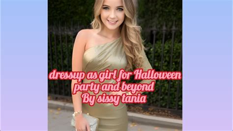 MTF Transistion Dressup As Girl For Halloween Party And Beyond By SissyTania YouTube