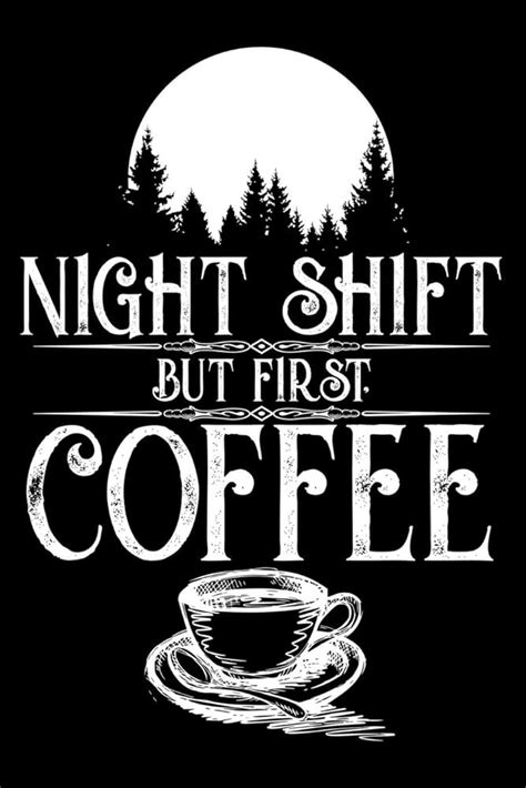 Graveyard Shift Funny Quotes