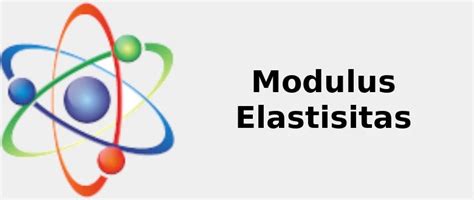 Modulus Elastisitas