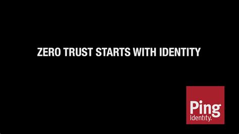 Zero Trust Starts With Identity Ping Identity Video Portal