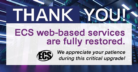 ECS Web Based Services Are Fully Restored ECS