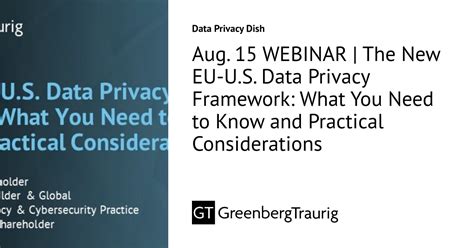 Aug 15 Webinar The New Eu U S Data Privacy Framework What You Need