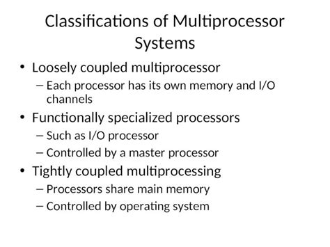 Ppt Classifications Of Multiprocessor Systems Loosely Coupled