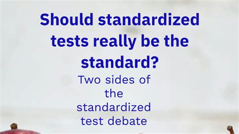 Should Standardized Tests Really Be The Standard By Faith Derr On Prezi